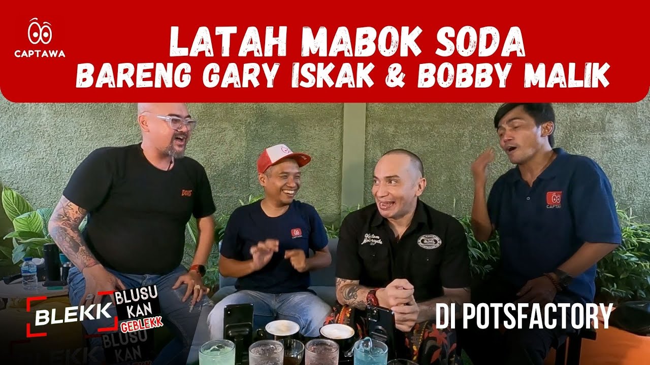 Latah Mabok Soda, Bareng Gary Iskak dan Bobby Malik. - YouTube
