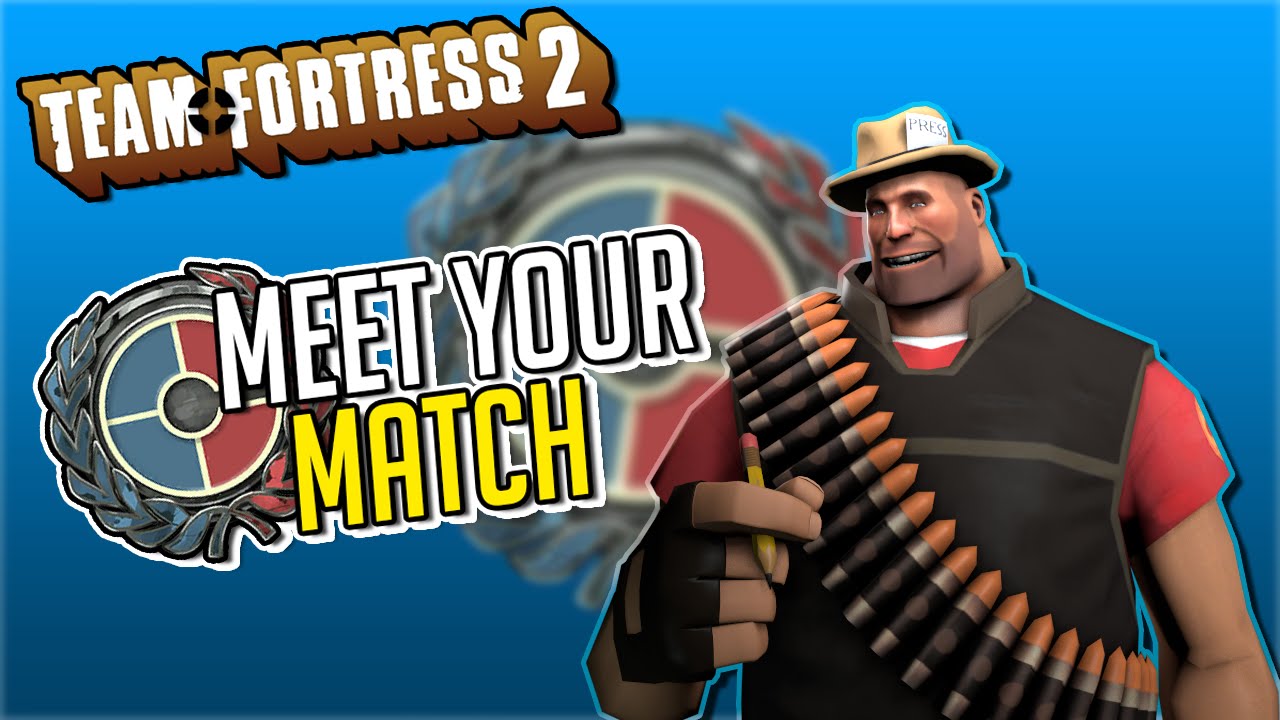 TF2 | Team Fortress 2 | Meet Your Match Update? - YouTube