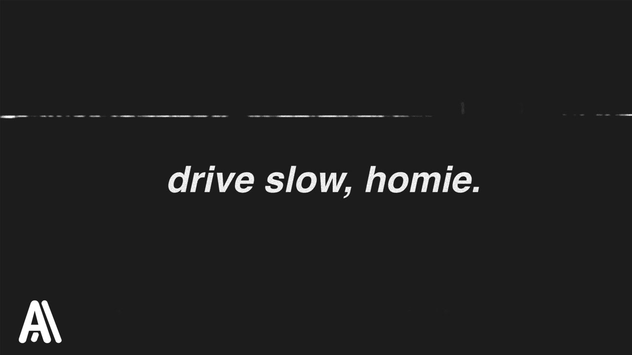 Drive slow, homie | Eye Candy Film - YouTube
