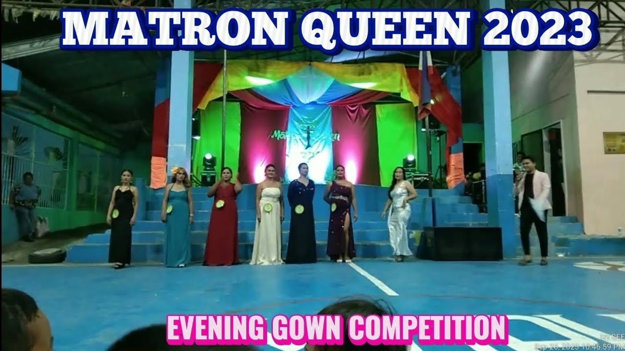 MATRON QUEEN/HOT MAMA 2023 (EVENING GOWN COMPETITION) in Brgy. sayaw ...