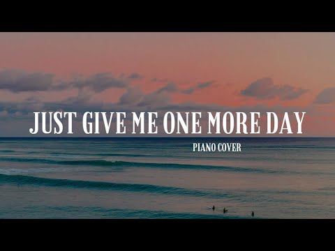 Just Give Me One More Day Cover - YouTube