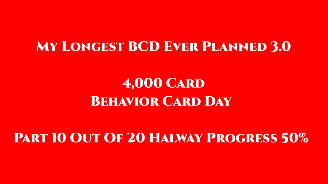 4,000 Card Behavior Card Day Part 10/20 The Halfway Mark! - YouTube