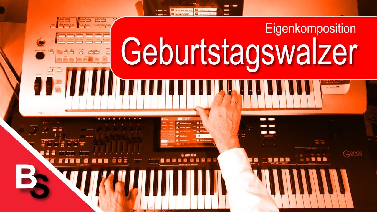 Birthday Waltz / Geburtstagswalzer/ Birthday Songs On Yamaha Tyros ...