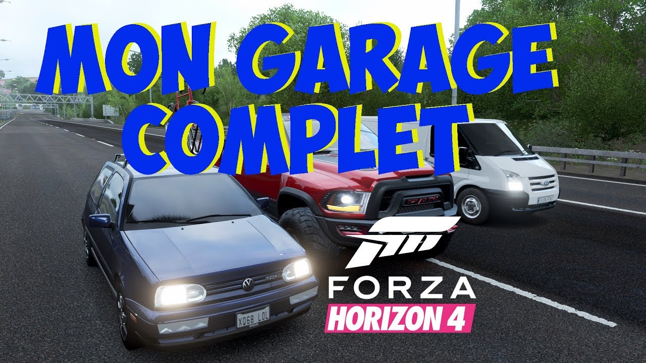 Forza Horizon 4 Mon garage complet 550 voitures - YouTube