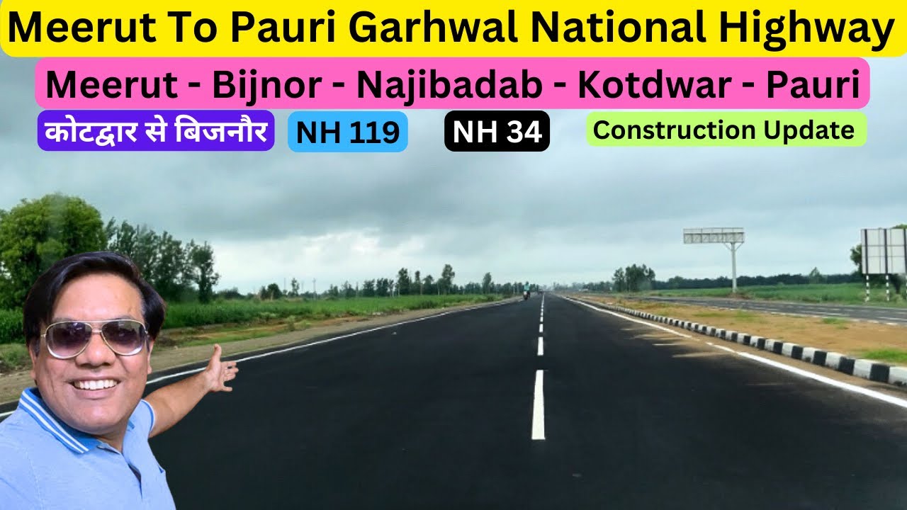 Kotdwar To Bijnor | Meerut - Pauri National Highway | NH 119 | BIG ...