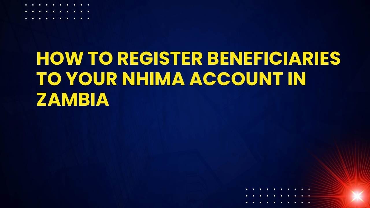 How to Register Beneficiaries to Your NHIMA Account in Zambia - YouTube
