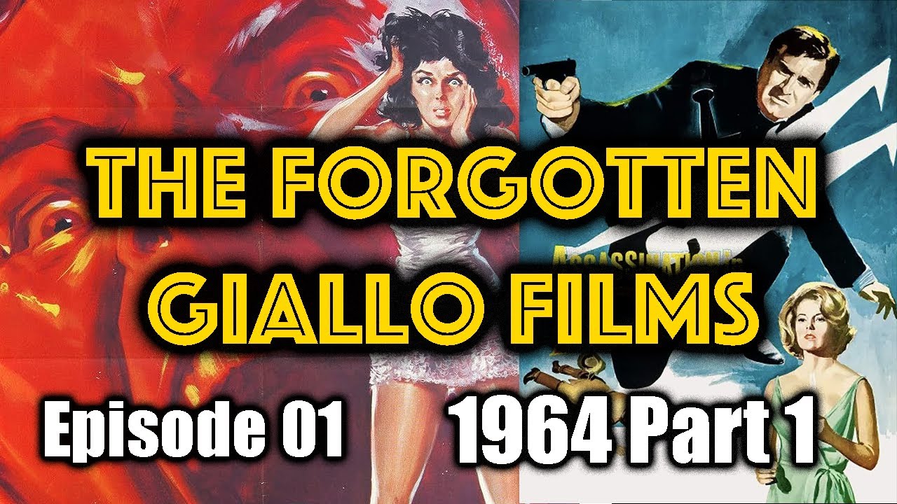The Forgotten Giallo Films Episode 01, 1964 Part 1 | TheKingInGiallo ...