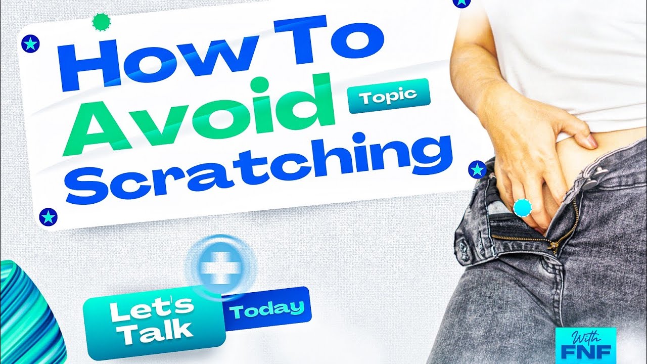 HOW TO AVOID SCRATCHING! - YouTube