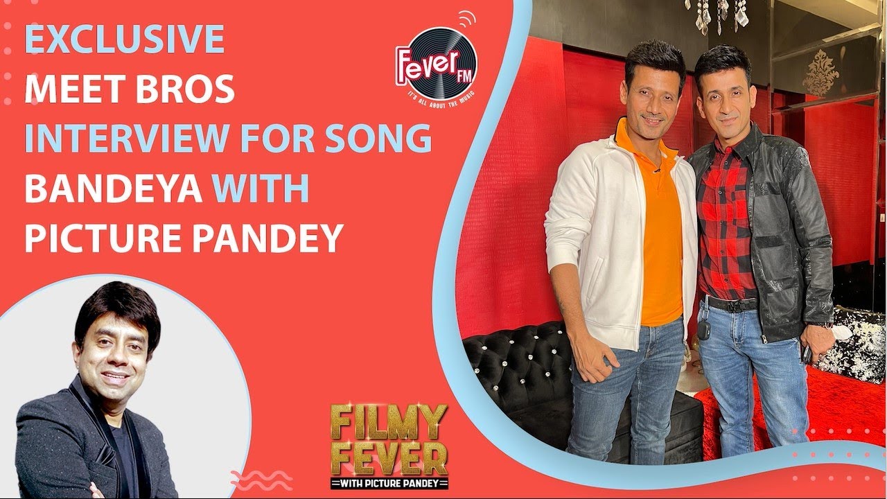 Meet Bros In Conversation With Picture Pandey | Bandeya | Filmy Fever ...