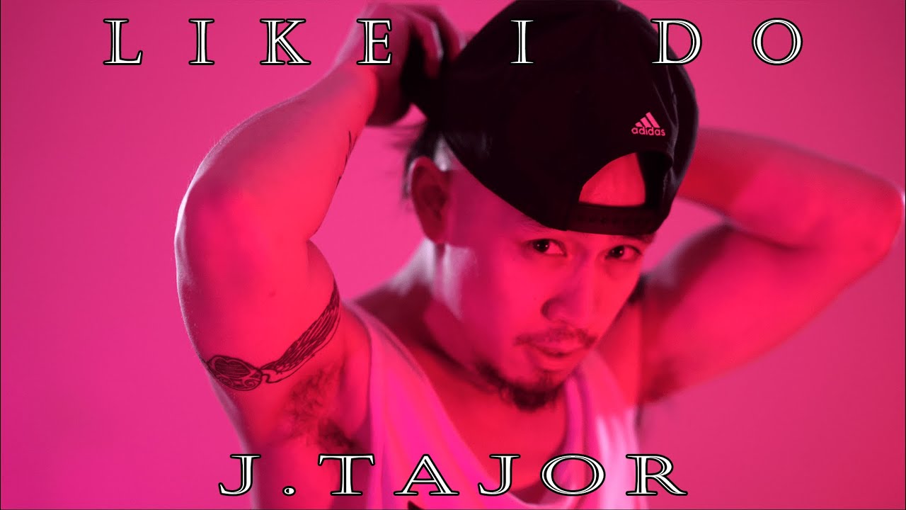 Like I Do | J.Tajor | John John Tarrayo - YouTube