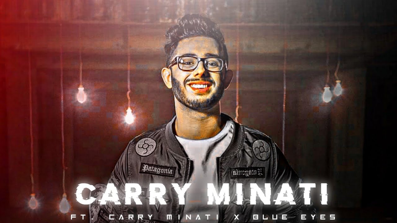 CARRY MINATI - EDIT🔥NEW STATUS || CARRY MINATI AJAY NAGAR X BLUE EYES ...