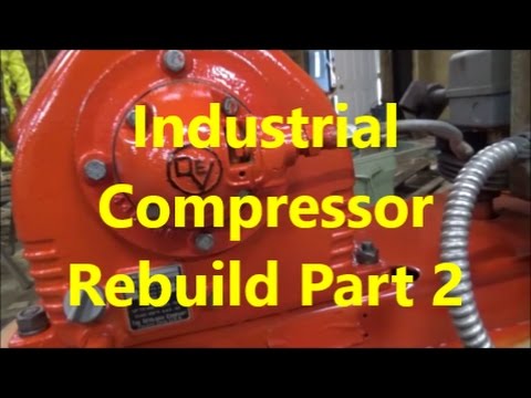 Rebuilding Industrial 2 stage Air compressor part 2 - YouTube