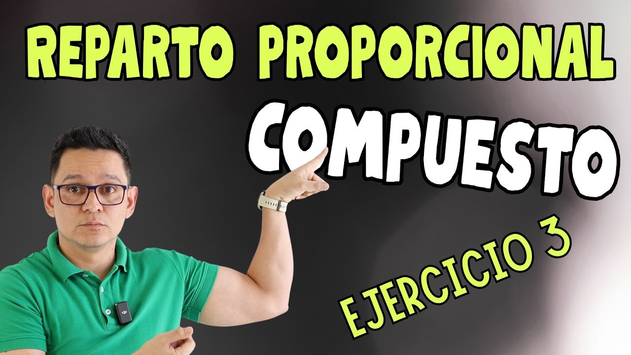Reparto proporcional múltiple. Ejercicio 3 de 3 - YouTube