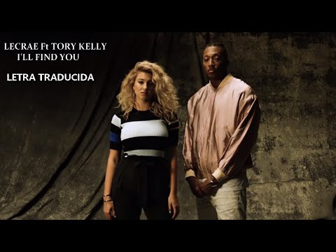 I'll Find You - Lecrae ft Tori Kelly (traducida al español) - YouTube