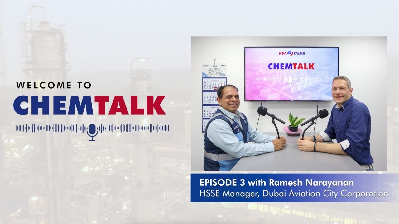 #ChemTalk Episode 4: Ramesh Narayanan, HSSE Manager at Dubai Aviation ...