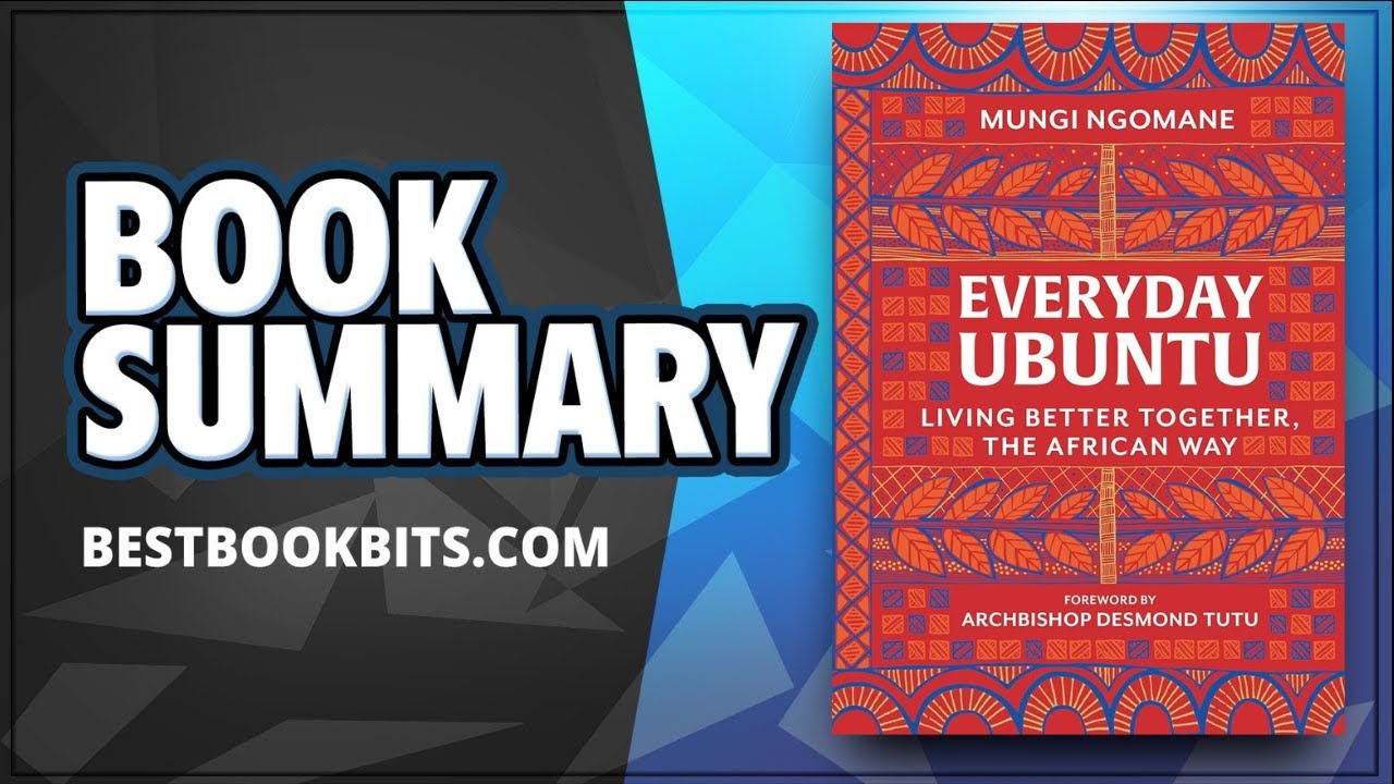 Everyday Ubuntu by Mungi Ngomane | Book Summary - YouTube