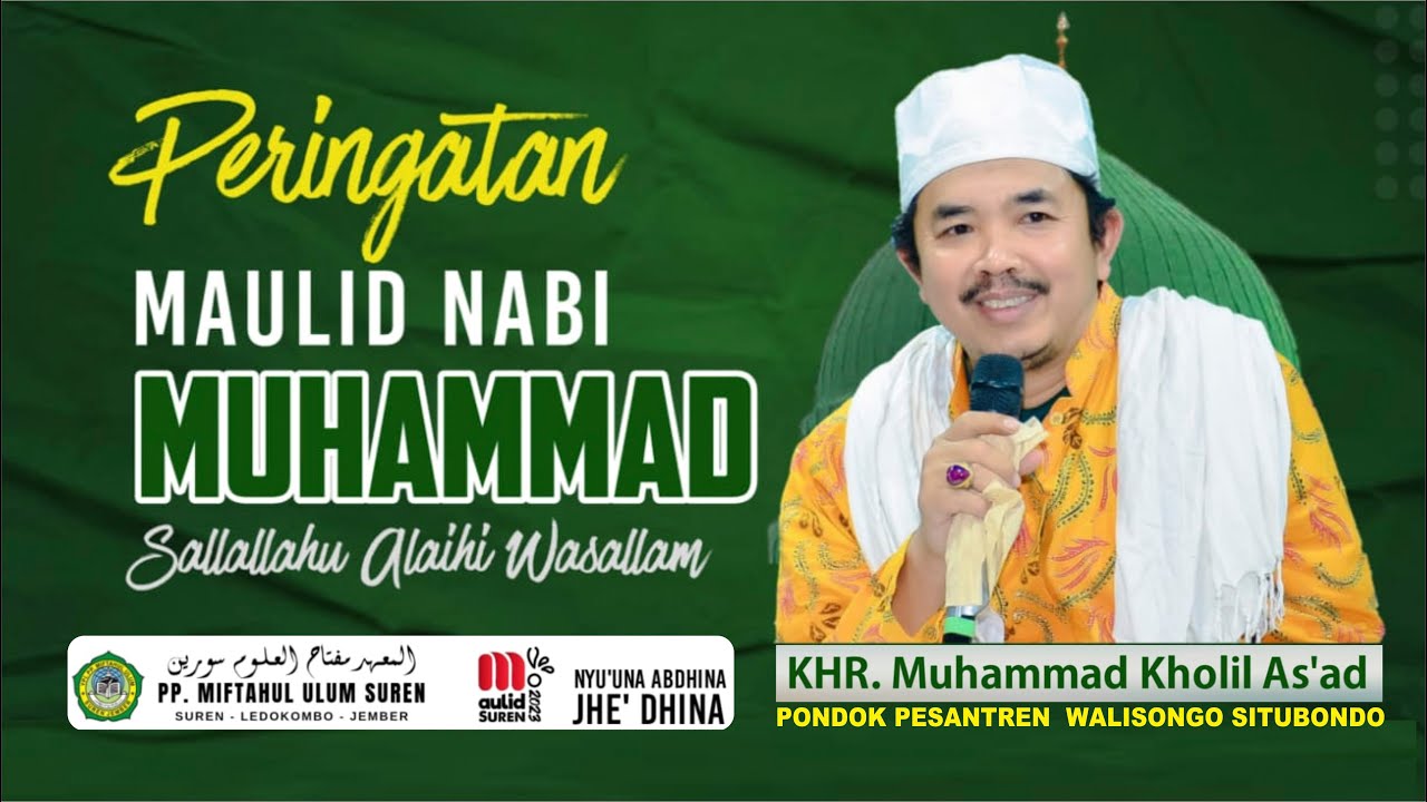 KHR KHOLIL AS'AD || PERINGATAN MAULID NABI MUHAMMAD SAW || PP. MIFTAHUL ...