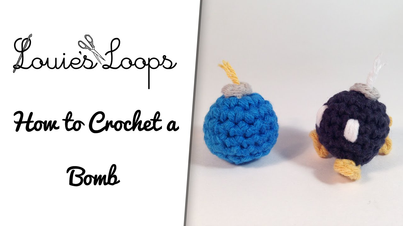 How to Crochet a Bomb - YouTube