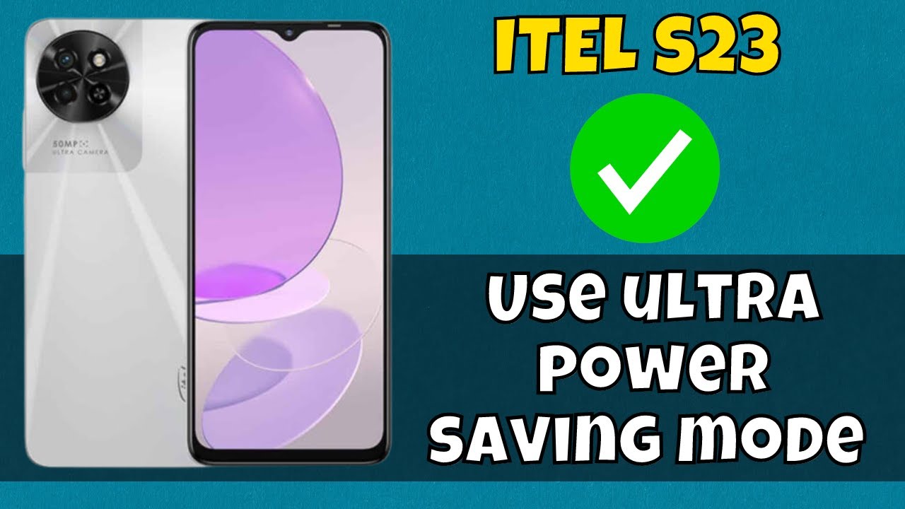 How to Use ultra power saving mode ITEL S23 - YouTube