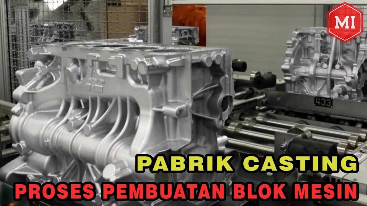 Proses Pembuatan Blok Mesin (Blok Silinder) - YouTube