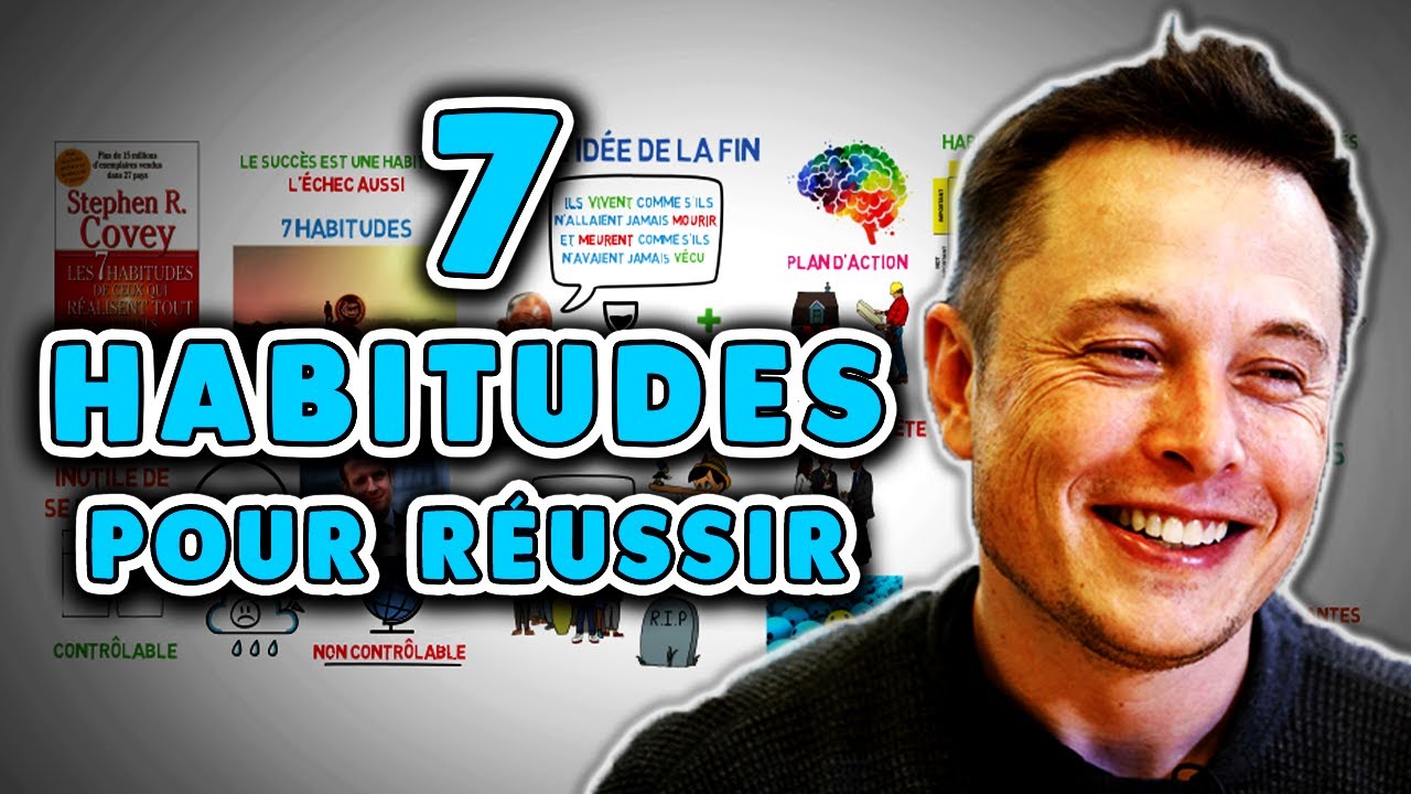 Les 7 Habitudes de ceux qui Réalisent tout ce qu'ils Entreprennent ...