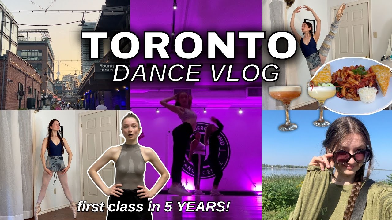 TORONTO dance VLOG | first in-person class in 5+ years... dance teacher ...