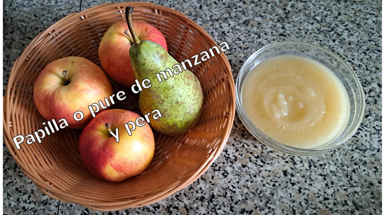 Papilla o pure de manzana y pera para bebés de 6 meses en adelante ...