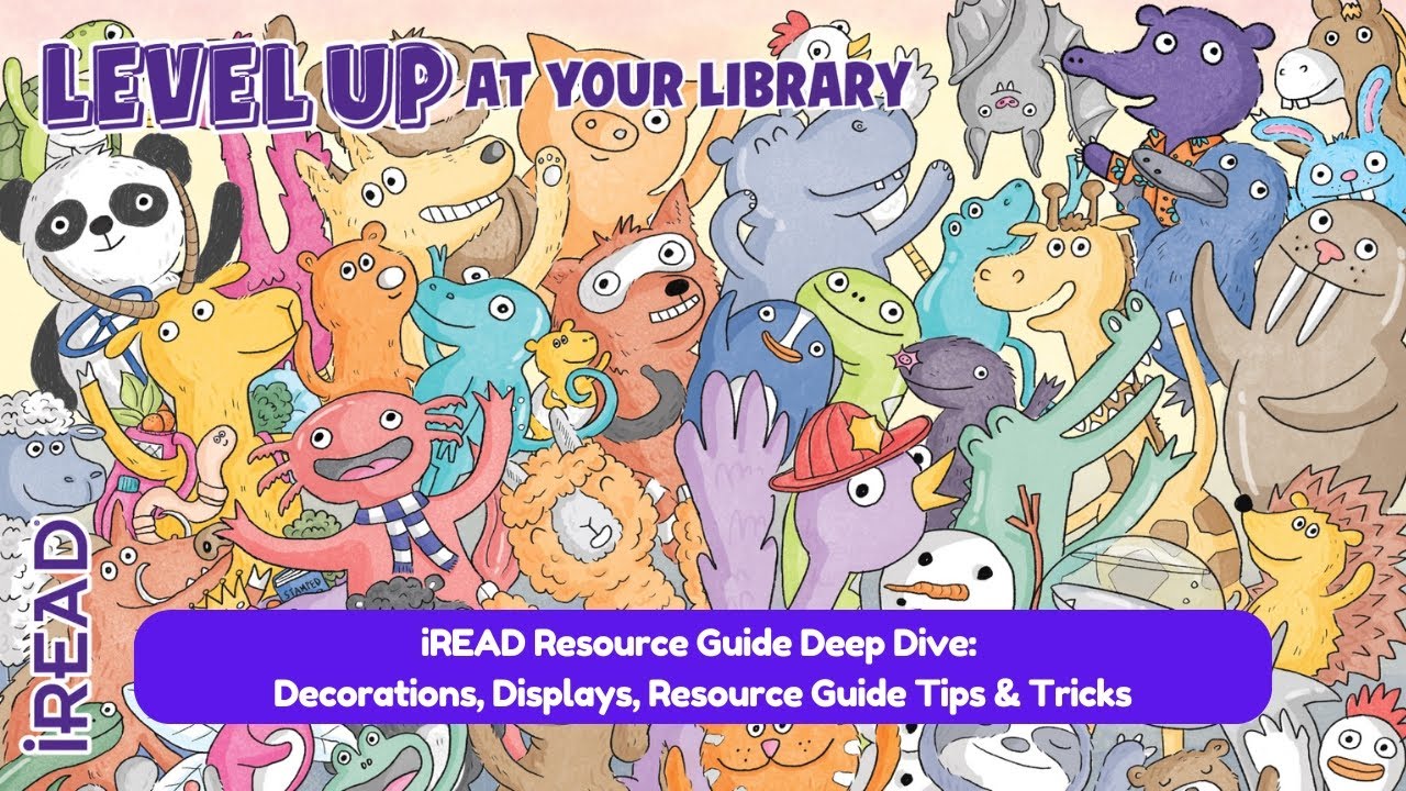 iREAD Resource Guide Deep Dive: Decorations, Displays, Resource Guide ...