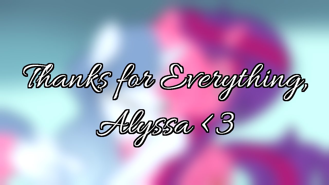 Thanks for Everything, Alyssa - MLP Speedpaint - YouTube