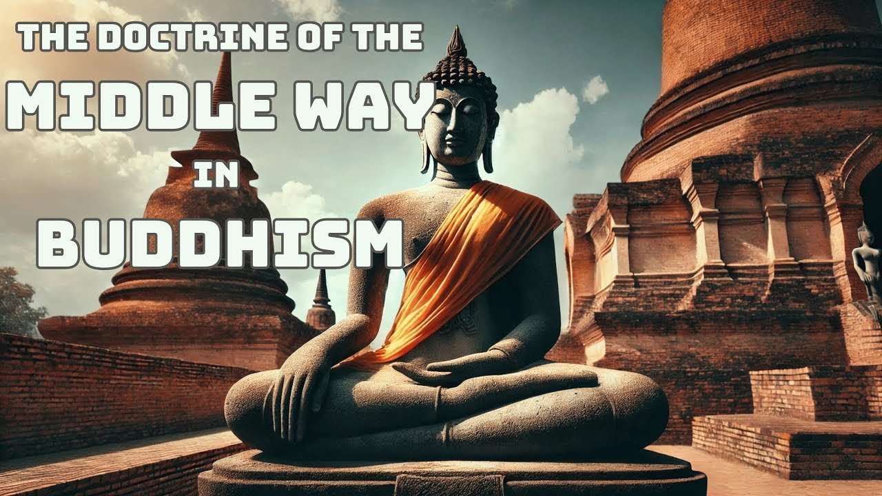 The Doctrine of the Middle Way in Buddhism Buddhism - YouTube