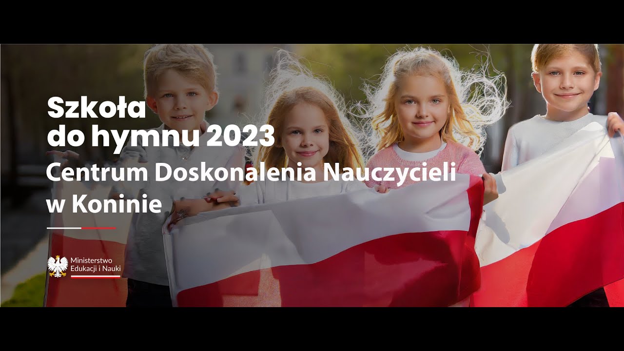 Szkoła do hymnu 2023 - CDN Konin - YouTube