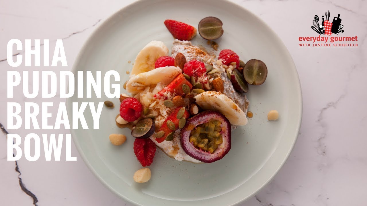 Chia Pudding Breaky Bowl | Everyday Gourmet S6 E21 - YouTube