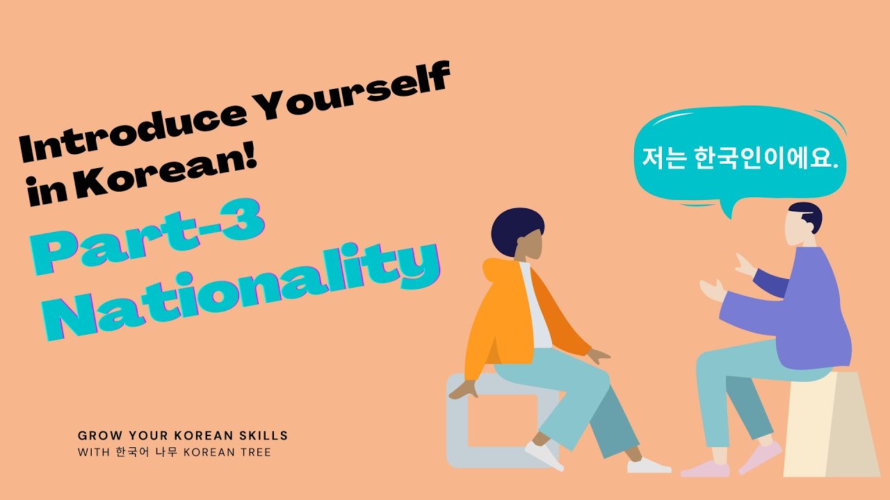 Self Introduction in Korean PART 3 NATIONALITY / Practice with 10 ...
