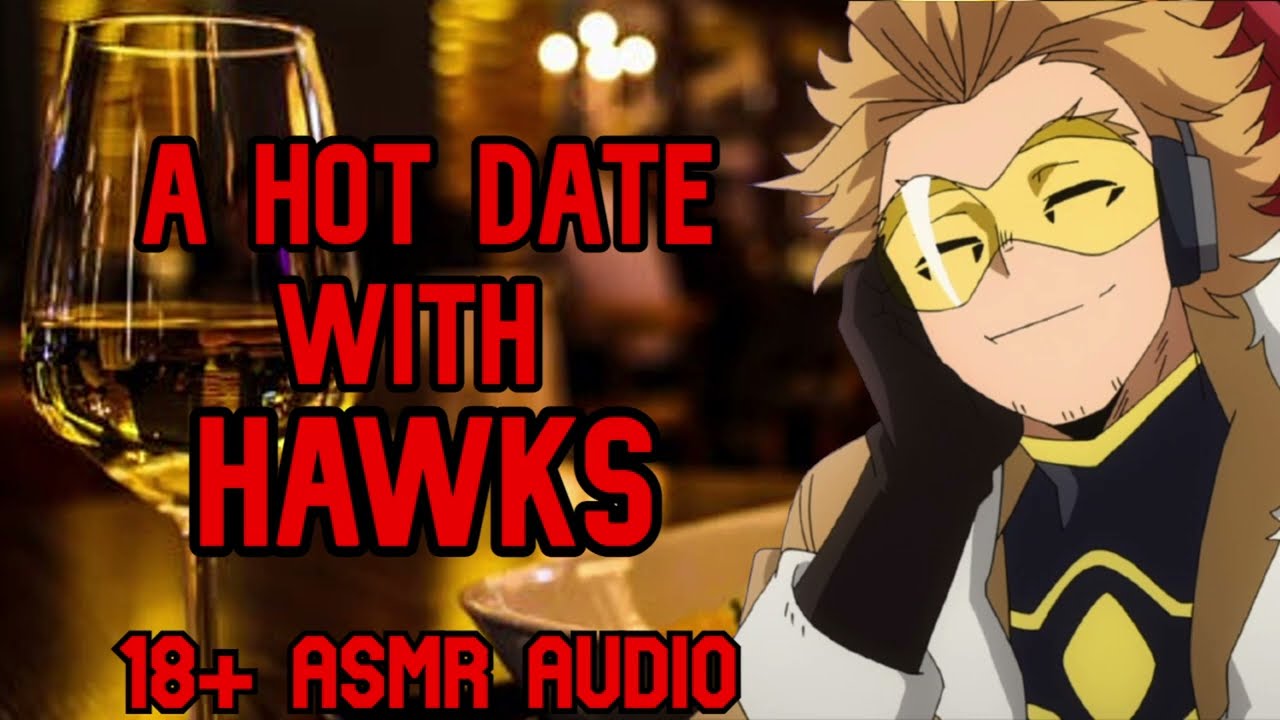 A Hot Date With Hawks | Spicy 18+ ASMR | Hawks x Listener - YouTube