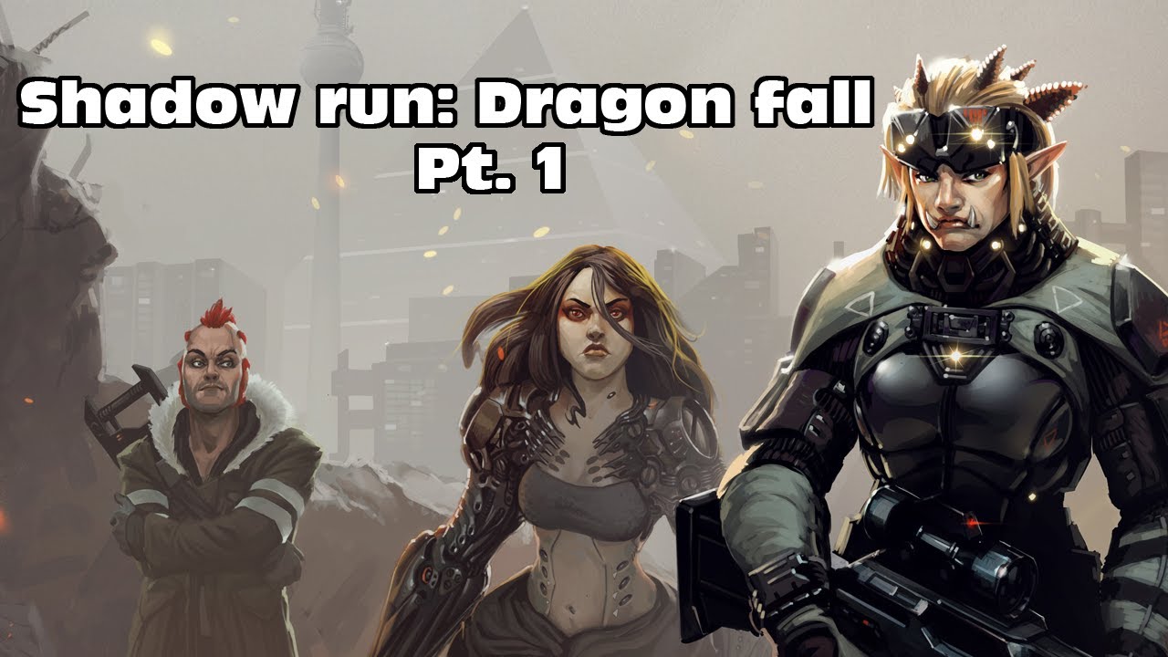 Shadowrun: Dragon fall pt.1 - YouTube