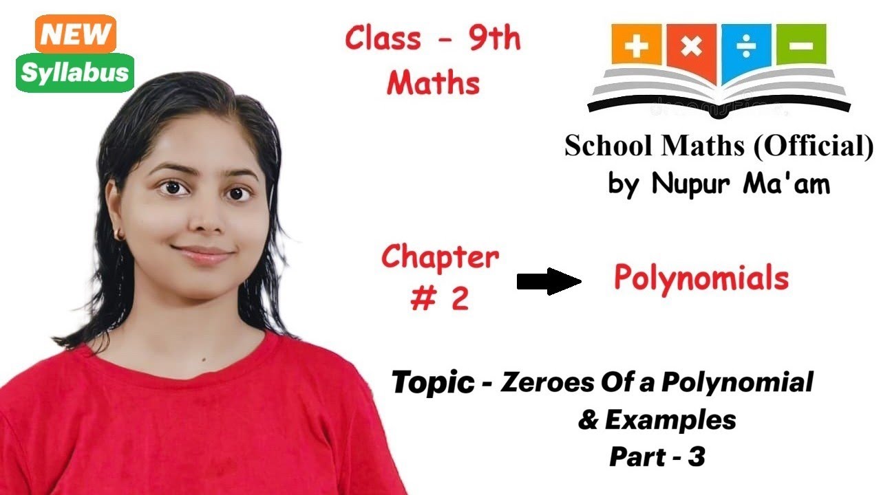 Class - 9 Maths || Chapter - 2 (POLYNOMIALS) | Topic - Zeroes Of a ...