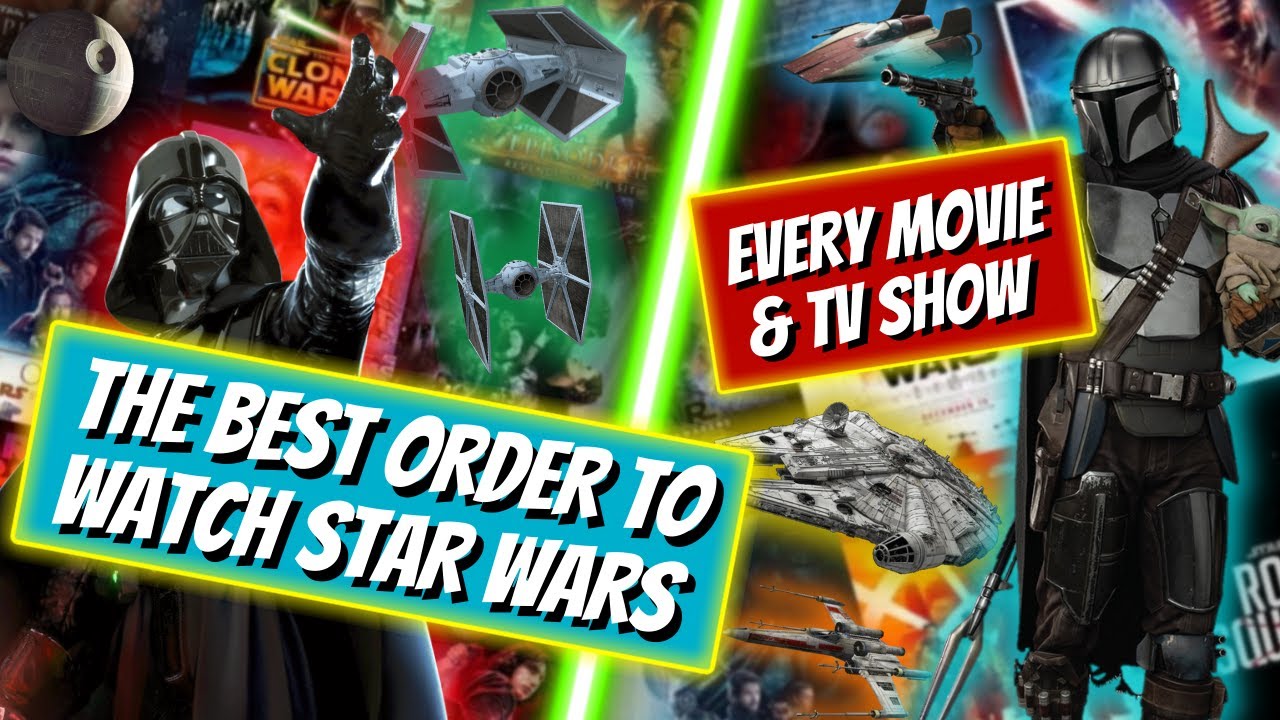 THIS IS THE BEST WAY TO WATCH STAR WARS IN CHRONOLOGICAL ORDER - EVERY ...