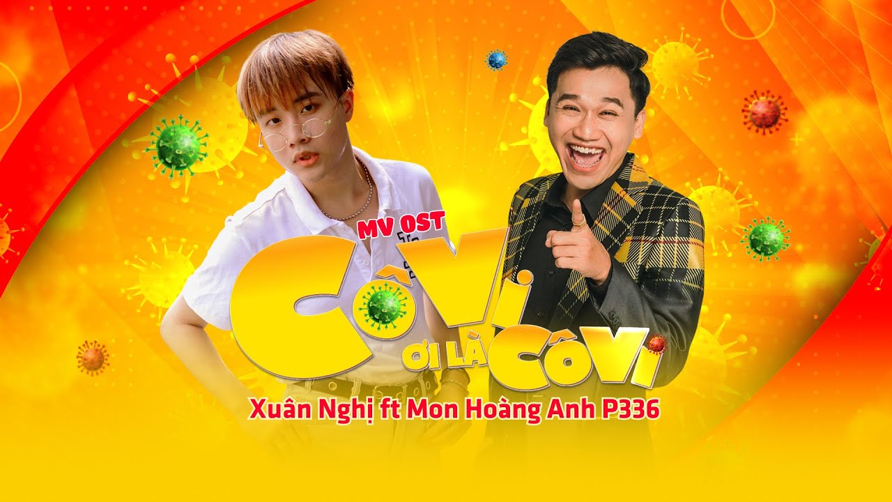 Cô Vi Ơi Là Cô Vi - Xuân Nghị ft Mon Hoàng Anh P336 [OFFICIAL OST MV ...