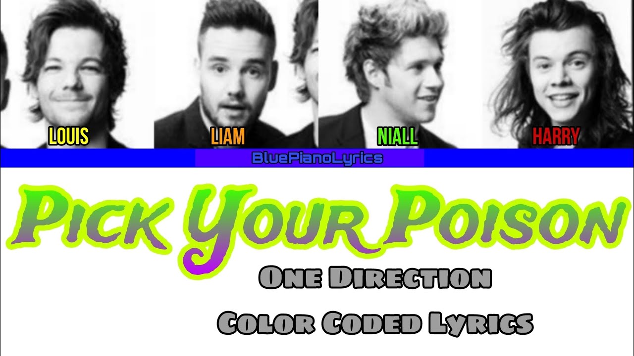 (UNRELEASED) Pick Your Poison- One Direction (Color Coded Lyrics) - YouTube