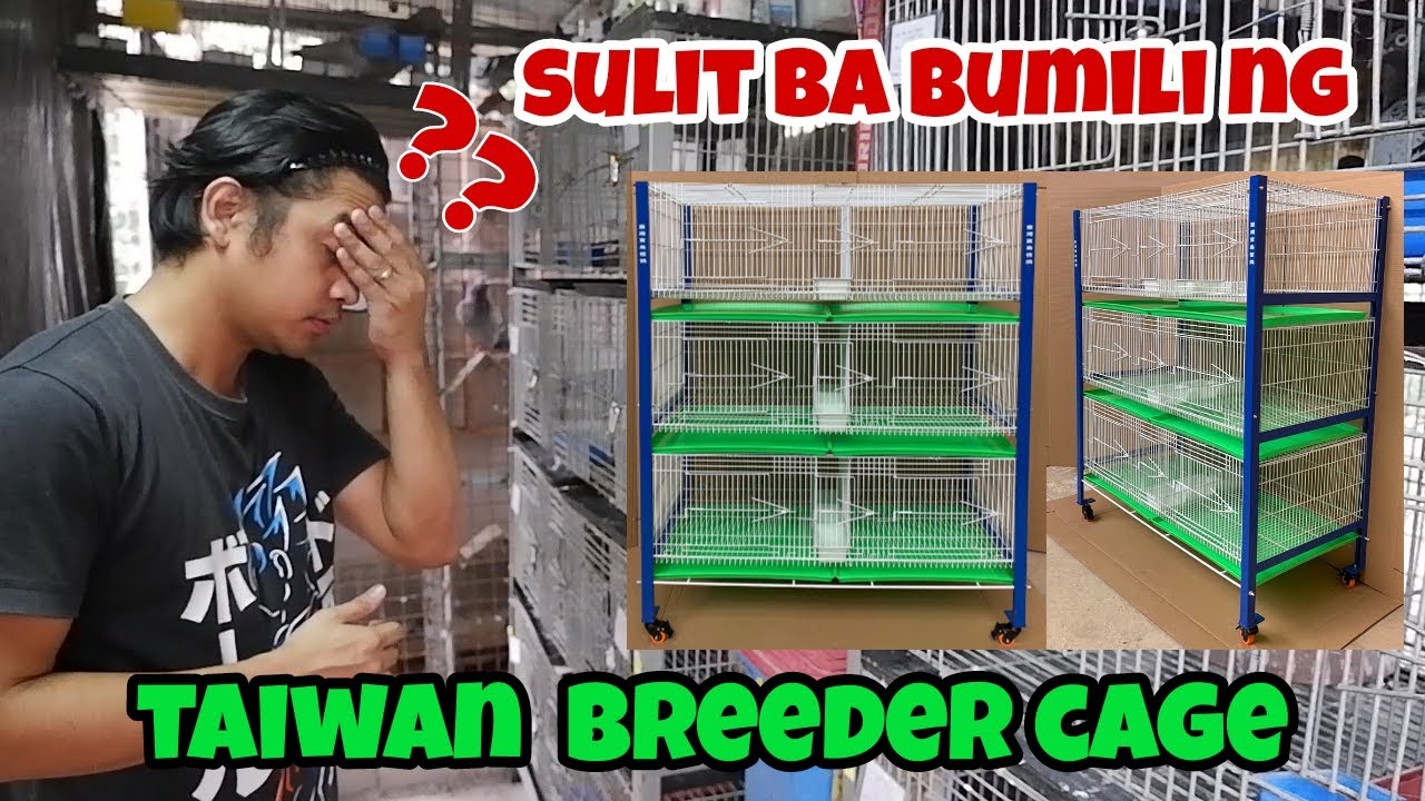 GUSTO MO BA NG TAIWAN BREEDER CAGE OR NOBLE CAGE? BAGO KA BUMILI ...