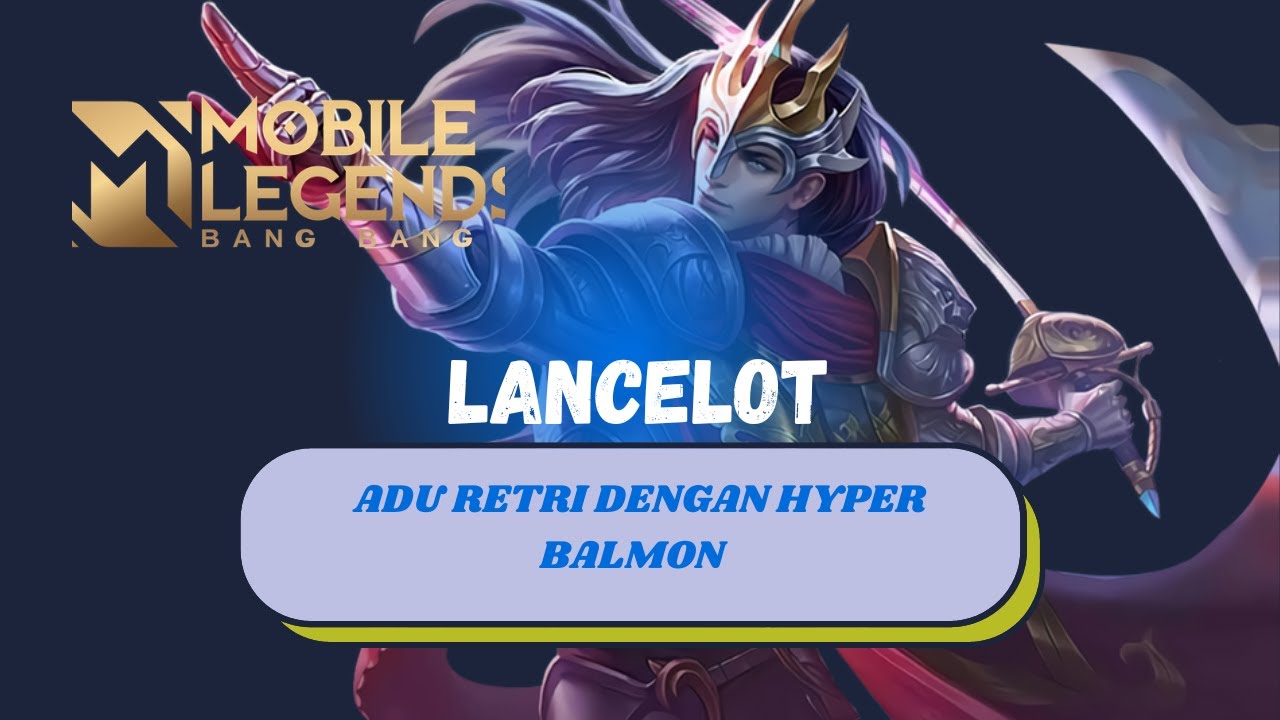Adu retri dengan hyper balmon, menang atau kalah ?- Mobile Legends # ...