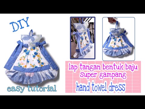 Tutorial lap tangan gantung bentuk baju | Lap handuk gantung | Diy hand towel dress pattern