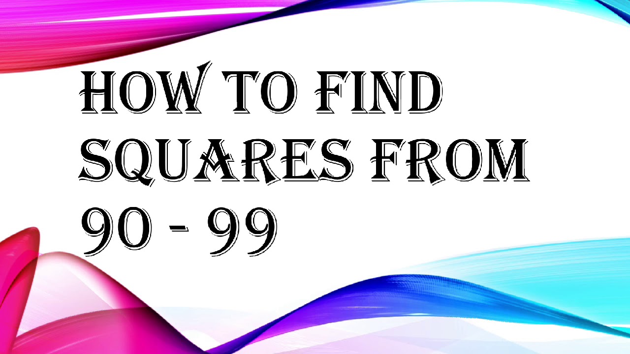 How to find squares from 90 - 99 |Easy Trick to find squares from 90 ...