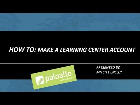 How To: Create a Palo Alto Networks Learning Center account - YouTube