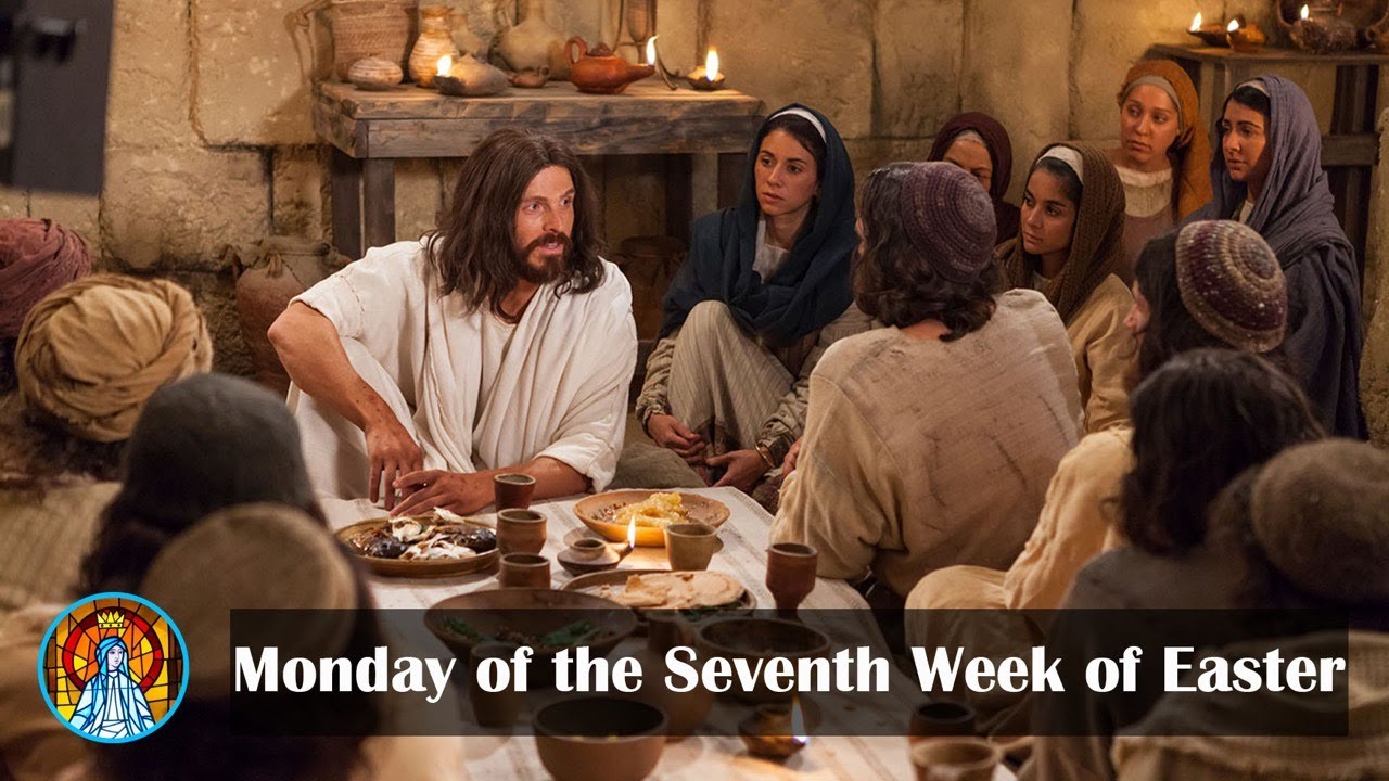 Monday of the Seventh Week of Easter - YouTube