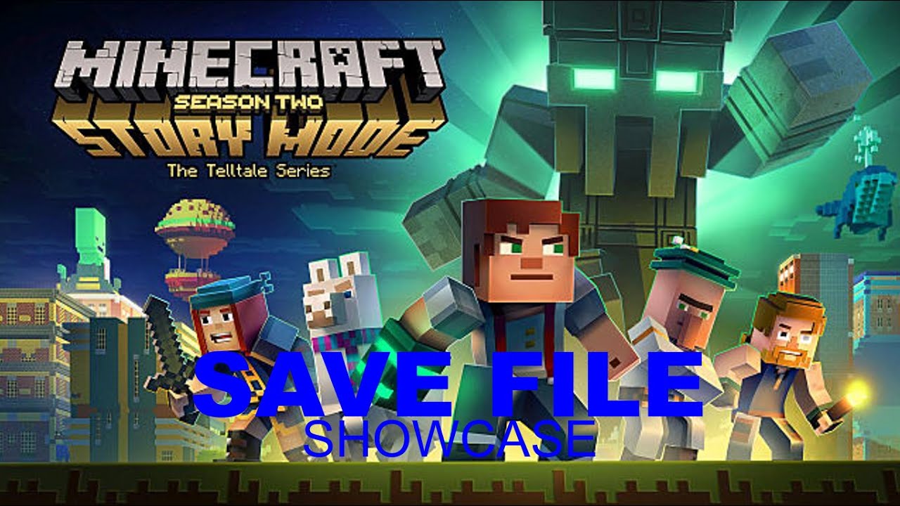 Minecraft Story Mode (Season 2) (Save File Showcase) - YouTube