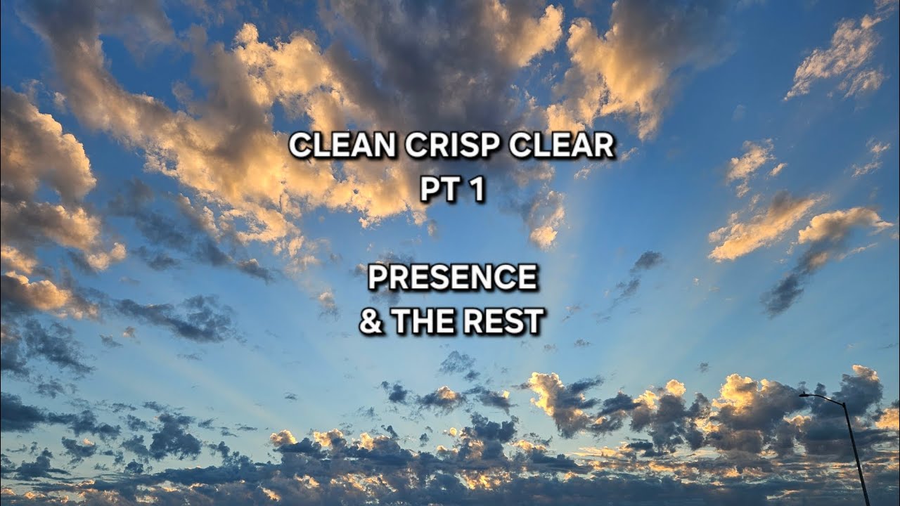 Clean. Crisp. Clear. Pt 1. - YouTube