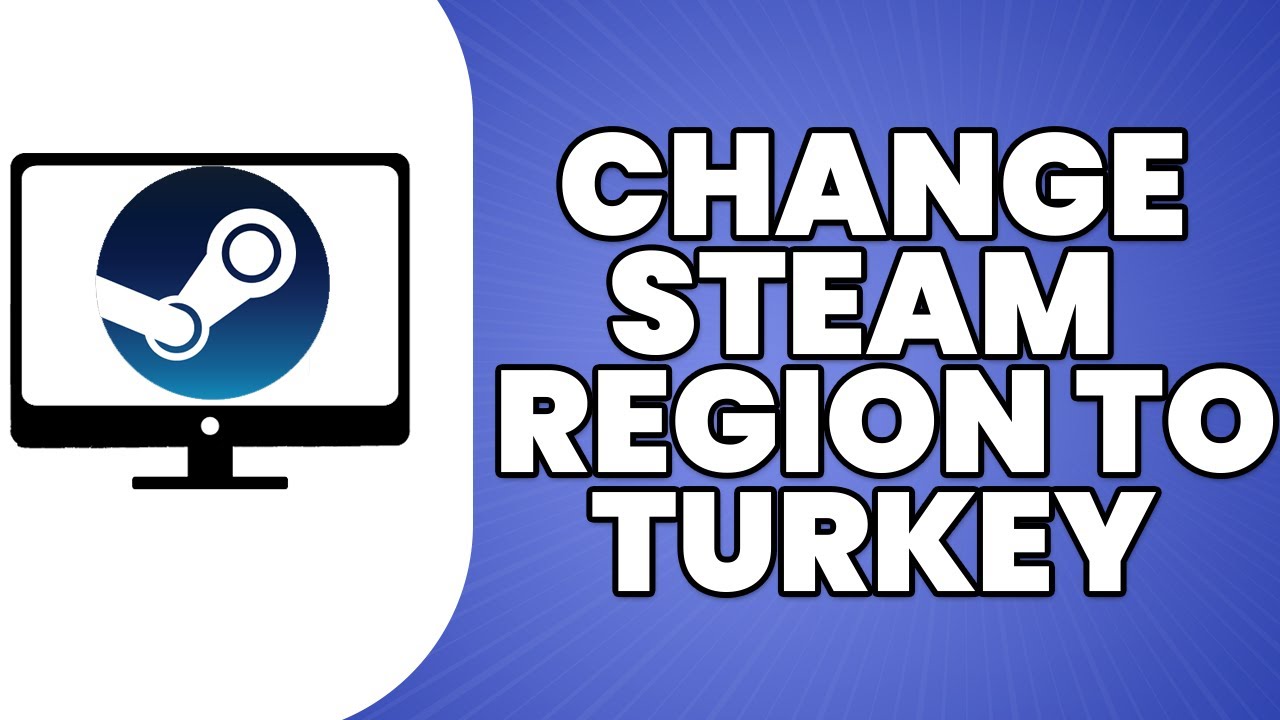 How To Change Steam Region To Turkey 2023 - YouTube