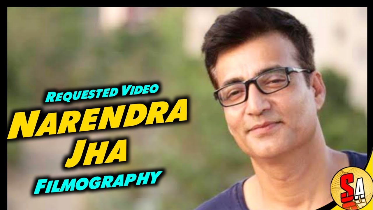 Narendra Jha - Bollywood Hindi Films Actor | All Movies List - YouTube