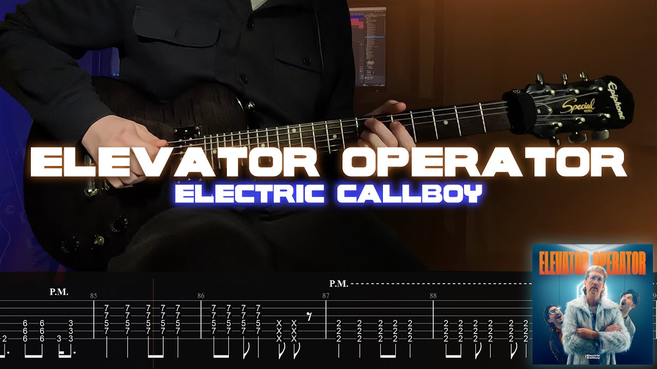 Elevator Operator - Electric Callboy (ON-SCREEN TABS) (BRAND NEW SONG ...